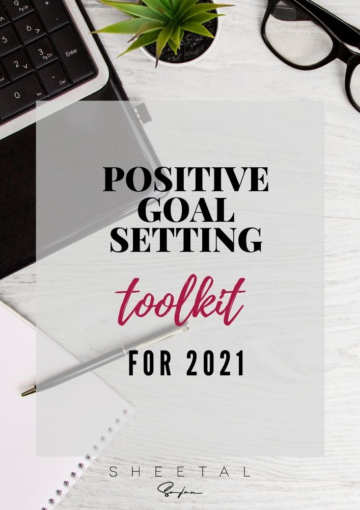 Positive Goal Setting for 2021